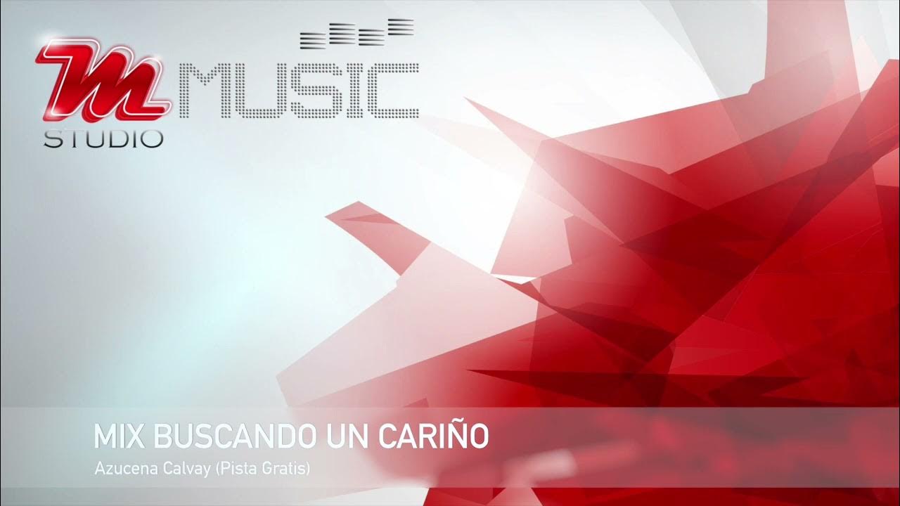Mix Buscando Un Cariño - Azucena Calvay y Orquesta - Pista Gratis - YouTube