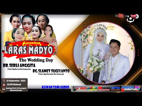 live The Wedding Day  Rr.Serli & Bg.Slamet /Karawitan MADYO LARAS/KAWAN TANI AUDIO / ANGGA HD