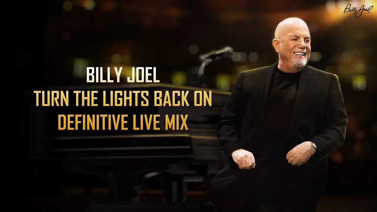 Billy Joel - Turn The Lights Back On | LIVE MIX - YouTube