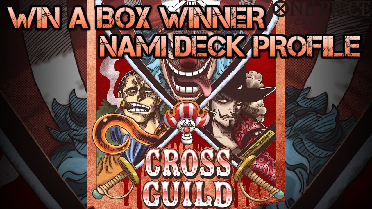 NAMI DECK PROFILE WINNER WIN A BOX 2º TORNEO CROSS GUILD | ONE PIECE ...