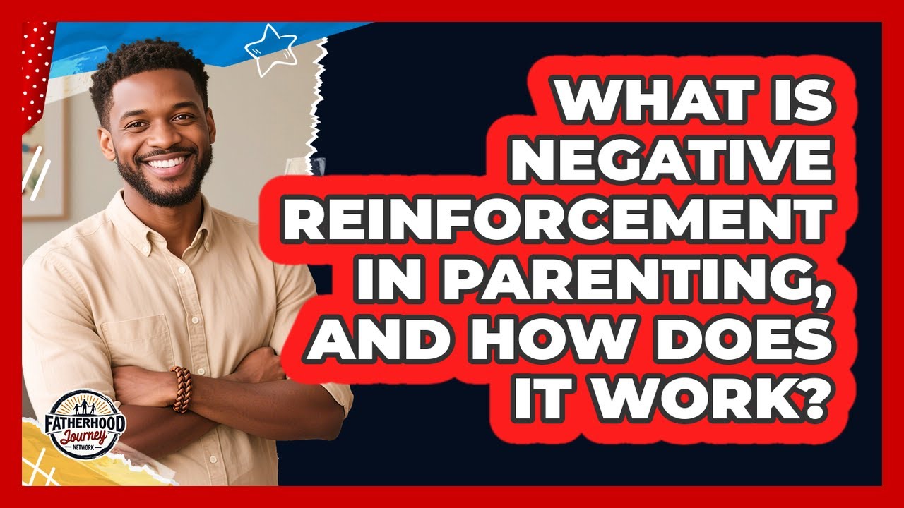 What Is Negative Reinforcement In Parenting, And How Does It Work ...