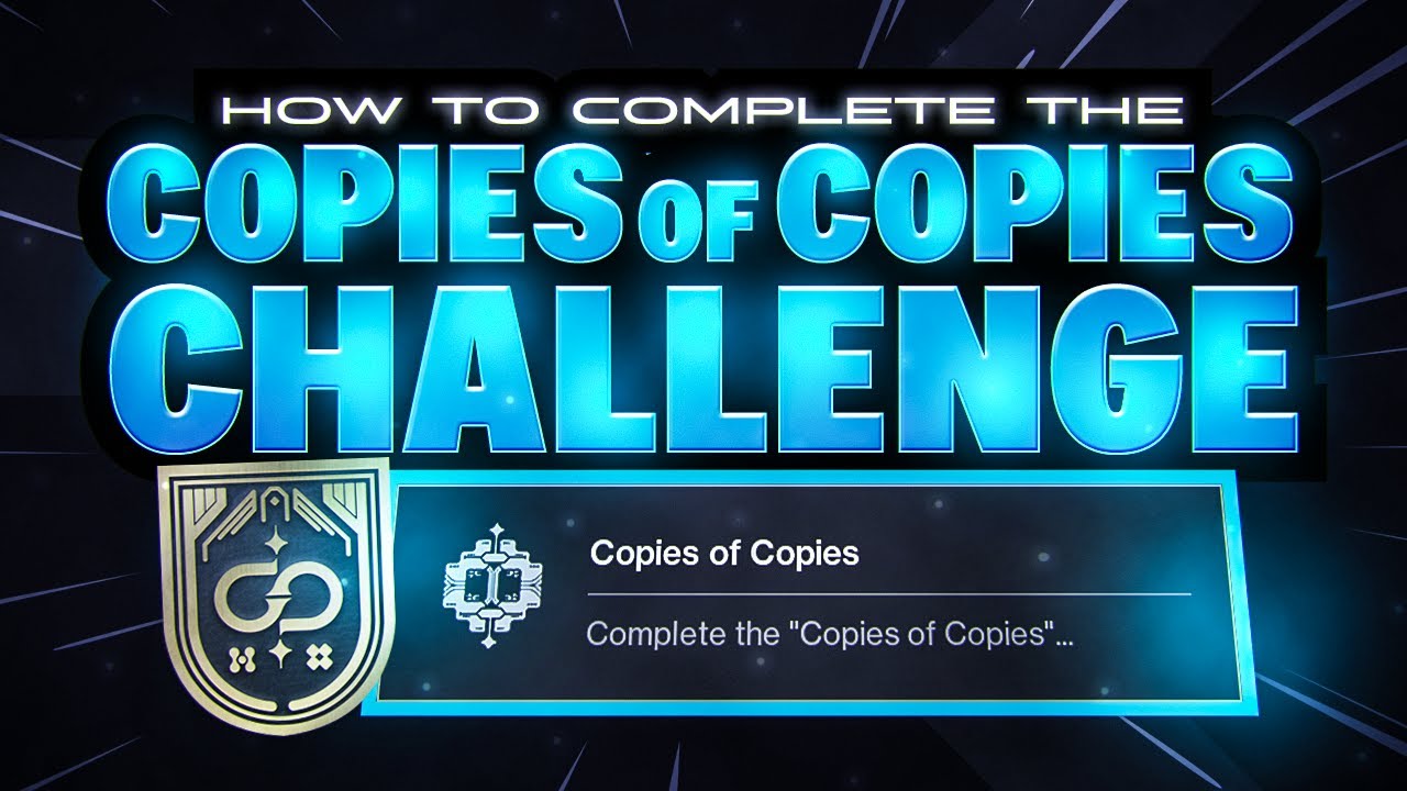 DESTINY 2 | HOW TO COMPLETE THE COPIES OF COPIES CHALLENGE! (Deep Stone Crypt Raid Triumph ...