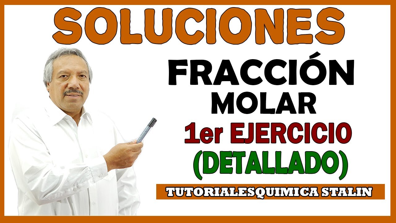 Paso a paso para 𝐂𝐀𝐋𝐂𝐔𝐋𝐀𝐑 𝐥𝐚 𝐅𝐑𝐀𝐂𝐂𝐈𝐎𝐍 𝐌𝐎𝐋𝐀𝐑 𝐝𝐞 𝐮𝐧𝐚 𝐒𝐎𝐋𝐔𝐂𝐈𝐎𝐍 𝐐𝐔𝐈𝐌𝐈𝐂𝐀 ...