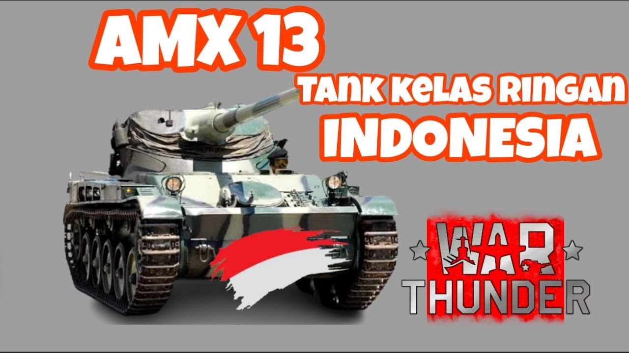 AMX 13 Tank Yang Dimiliki Indonesia | WAR THUNDER MOBILE - YouTube
