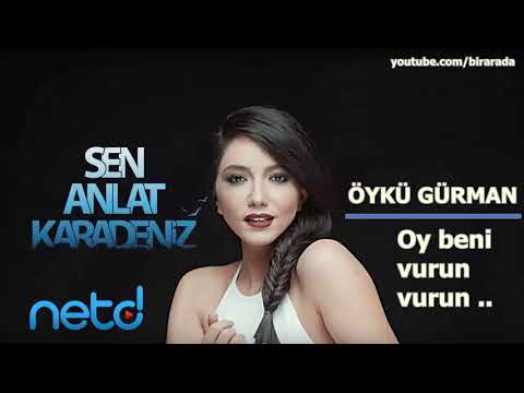 ÖYKÜ GÜRMAN - OY BENİ VURUN VURUN