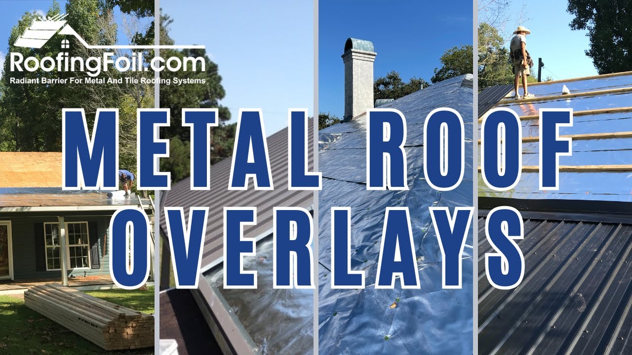 Underlayment For Metal Roof Replacement Roofingfoil Reflects Heat