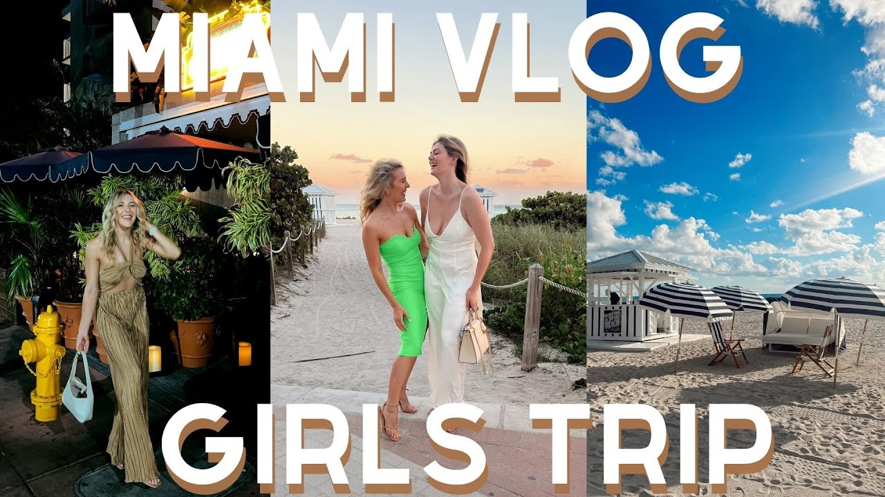 Miami Vlog! Girls Trip To Miami! Miami Beach, Miami Restaurants, Miami ...