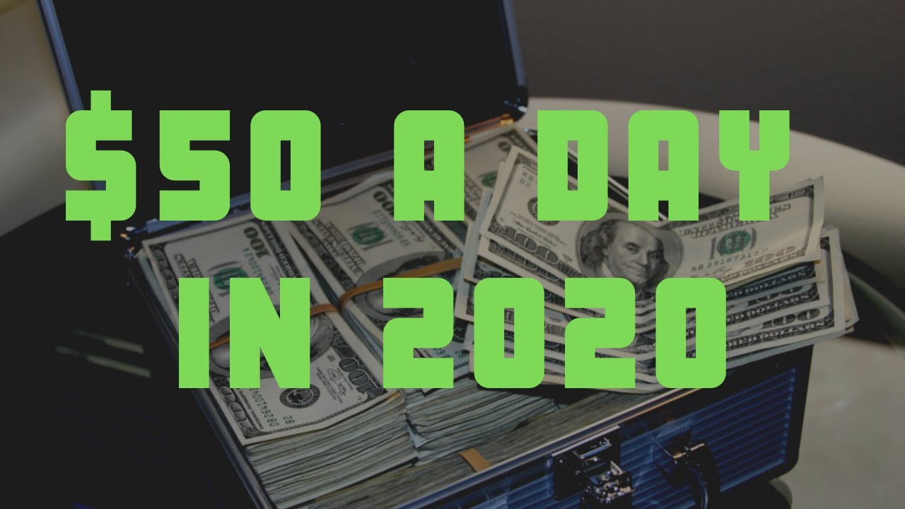 4 Ways To Make 50 Dollars A Day In 2020 YouTube 4-ways-to-make-50-dollars-a-day-in-2020-youtube