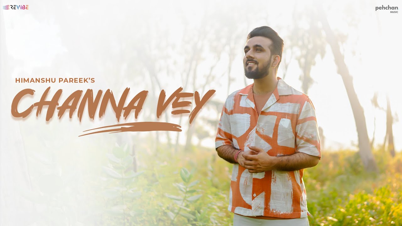 Channa Ve Ghar Aaja Ve - Cover | Himanshu Pareek | Kunal Ganjawala ...