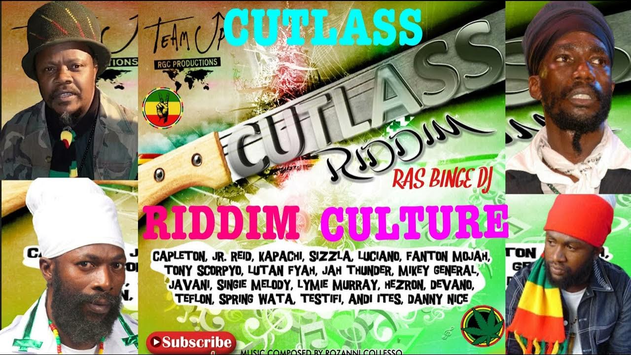 REGGAE RIDDIM CUTLASS CULTURE MIX Ft. SIZZLA, LUCIANO, CAPLETON, FANTAN MOJAH, JUNIOR REID ...