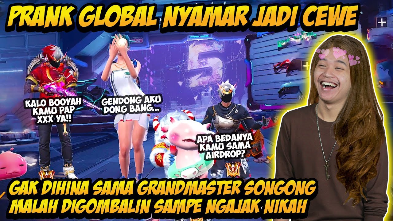 Prank Global Pake Nick And Bundle Cewe Ga Dihina Grandmaster Songong