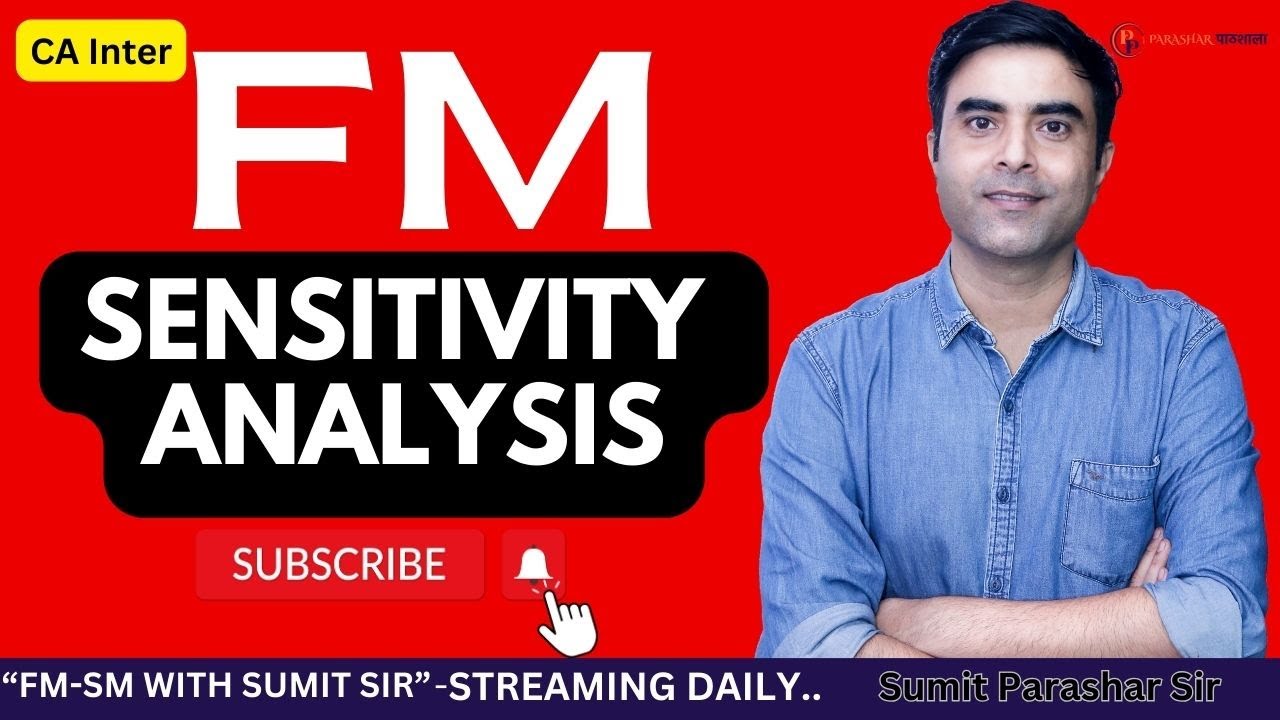 CA INTER FM | SENSITIVITY ANALYSIS | FM-SM with Sumit Sir - YouTube
