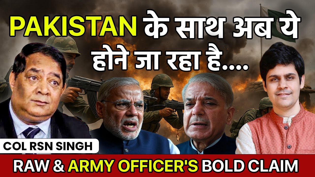 RAW AND ARMY OFFICER COL RSN SINGH's EXPLOSIVE PODCAST ON INDIAN ...