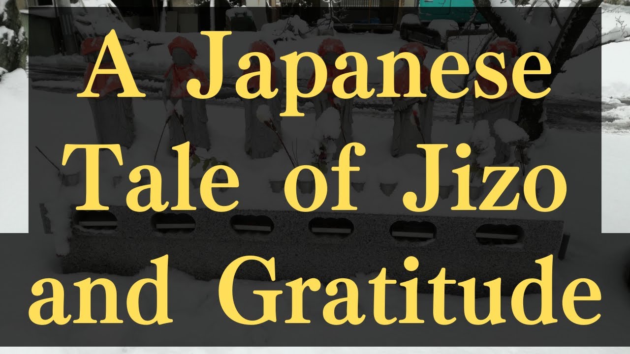 The Power of Kindness: A Japanese Tale of Jizo and Gratitude # ...