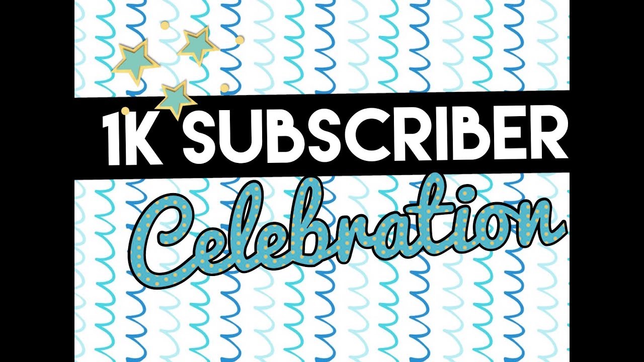 1000 Subscriber Celebration| My Favorite YouTube Channels| Motivation ...
