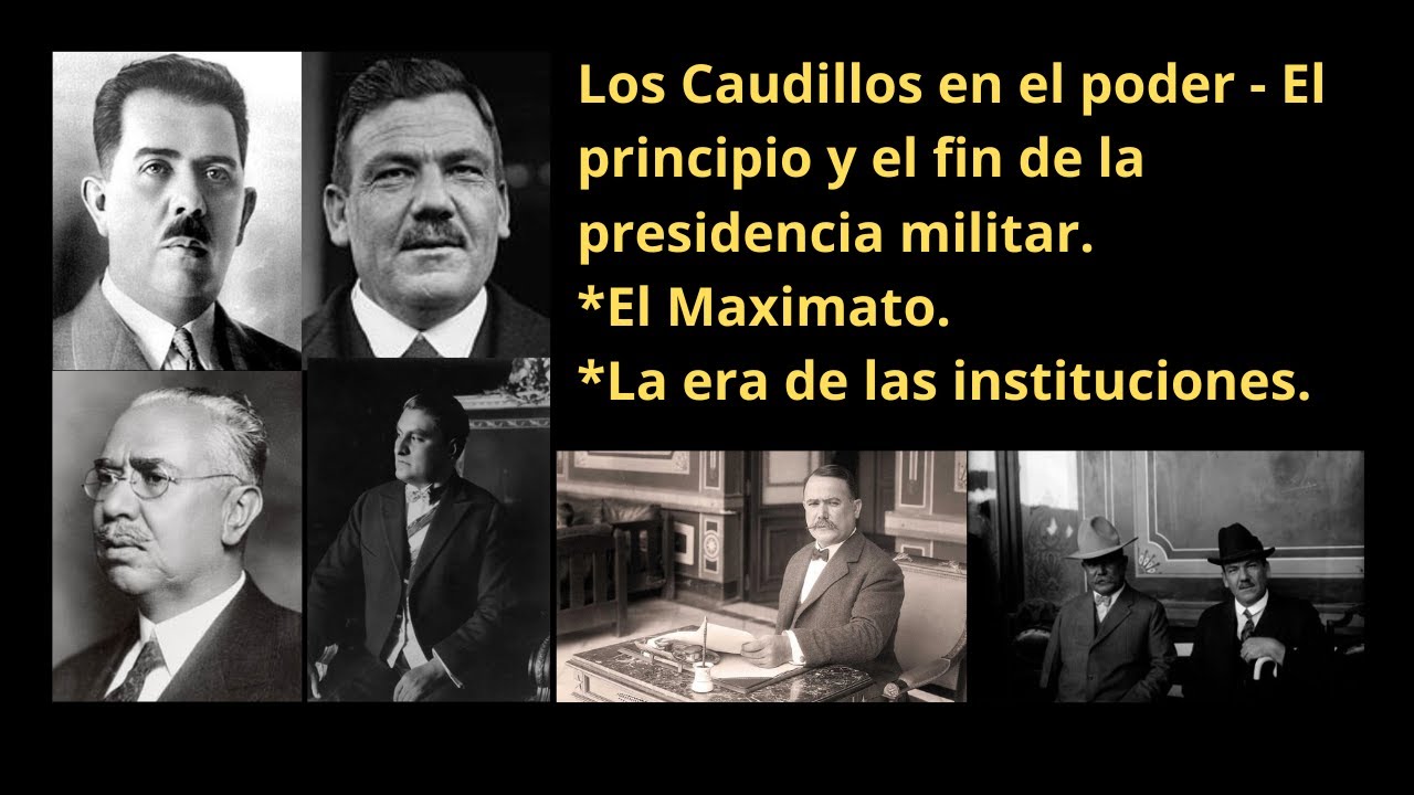Los Caudillos en el poder - Los gobiernos de la Revolución Mexicana ...