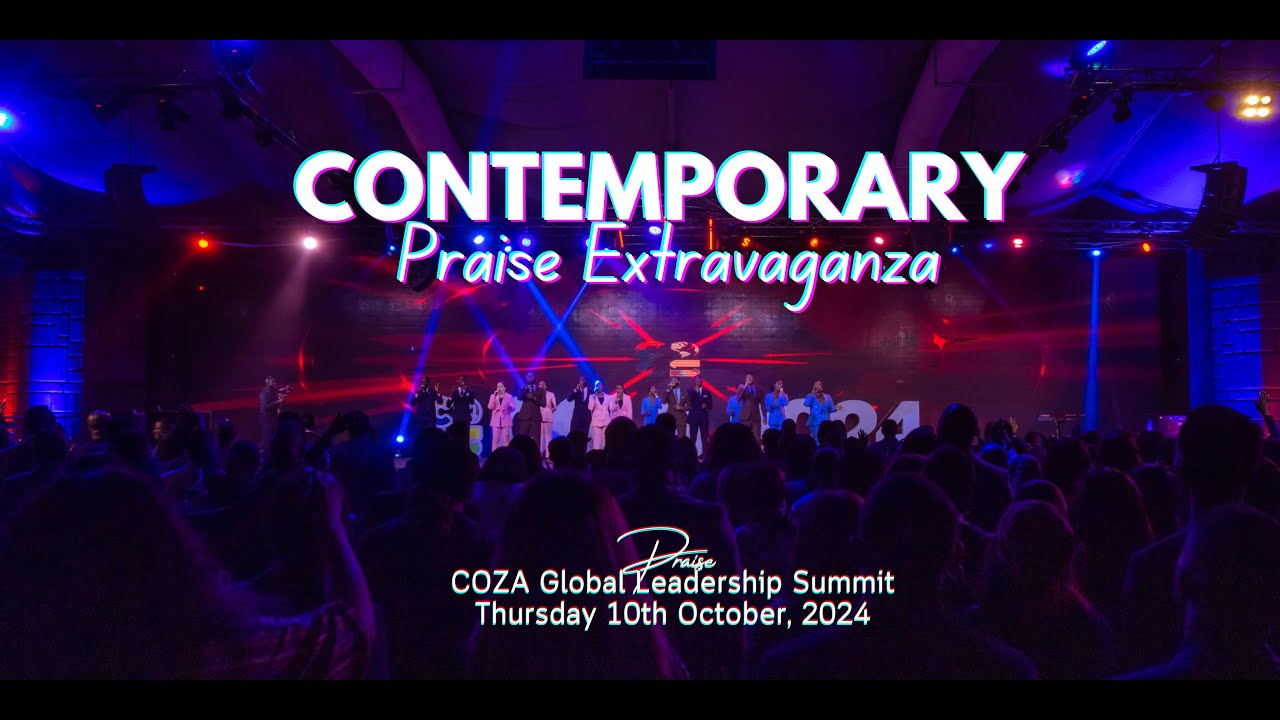 Contemporary Praise Extravaganza | with COZA City Music | @#COZA Global ...