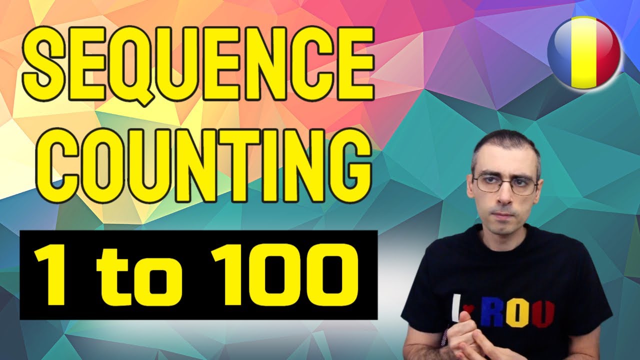 Counting in Sequence from 1 to 100 | Learn Romanian Numbers Lesson ...
