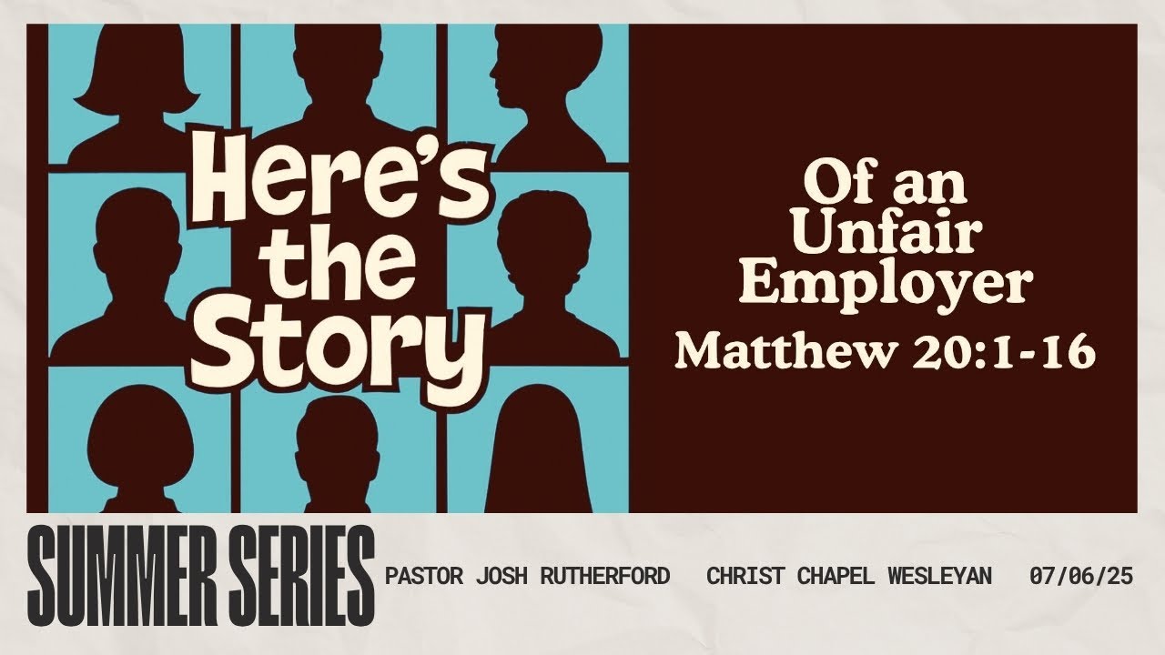Here's the Story | Of an Unfair Employer | Pastor Josh Rutherford ...