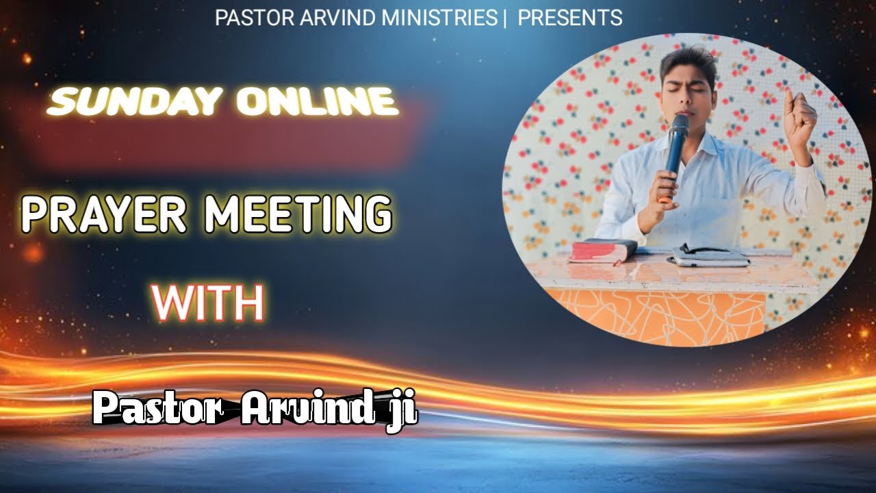 SUNDAY ONLINE PRAYER MEETING | 23/02/2025 | PASTOR ARVIND MINISTRIES ...