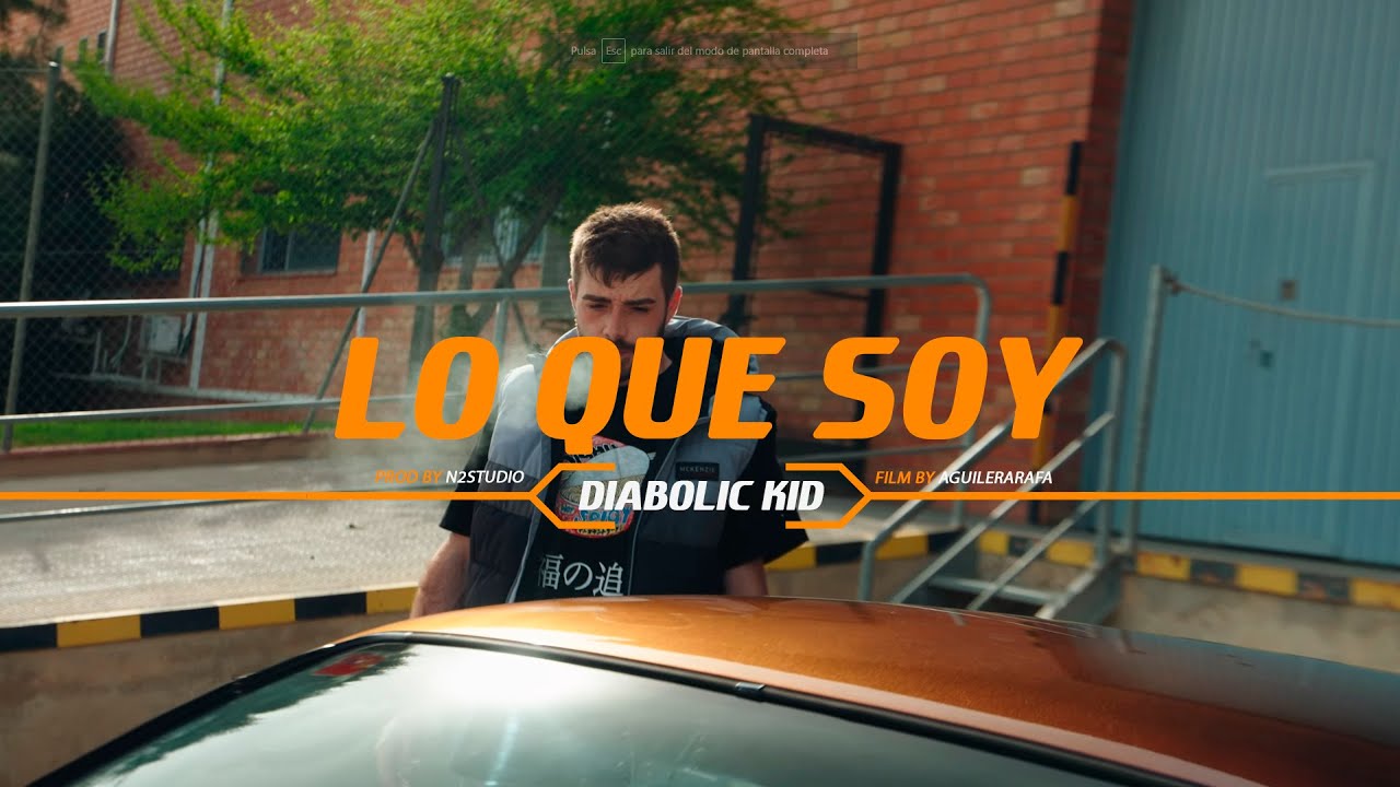 LO QUE SOY - DIABOLIC KID [VIDEOCLIP] - YouTube