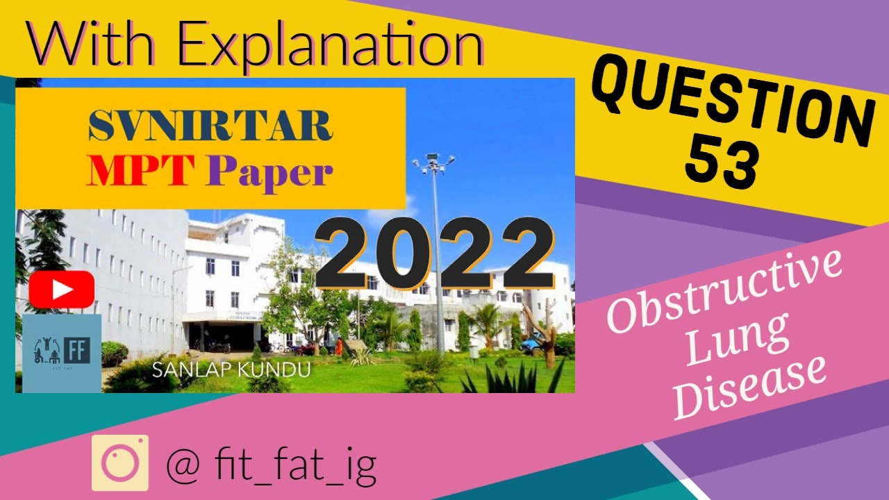 Restrictive Lung Disease// PFT// Question 53// SVNIRTAR MPT 2022 Paper ...