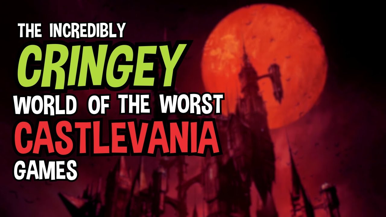 The Incredibly Cringy World of the WORST Castlevania Games - YouTube