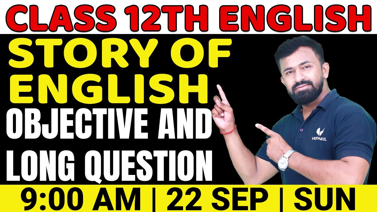 Class 12 English Objective and Long Question | Story of English 12th ...