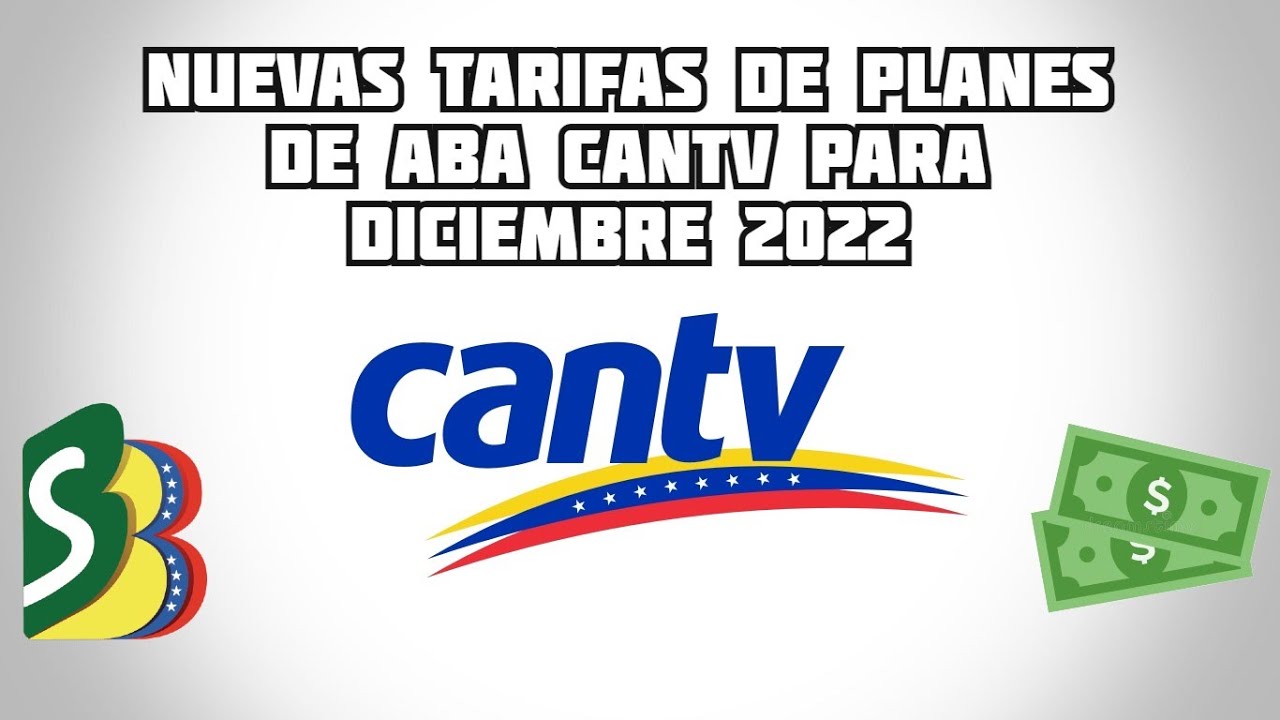 ️Nuevas tarifas de planes de ABA CANTV para diciembre 2022 - YouTube