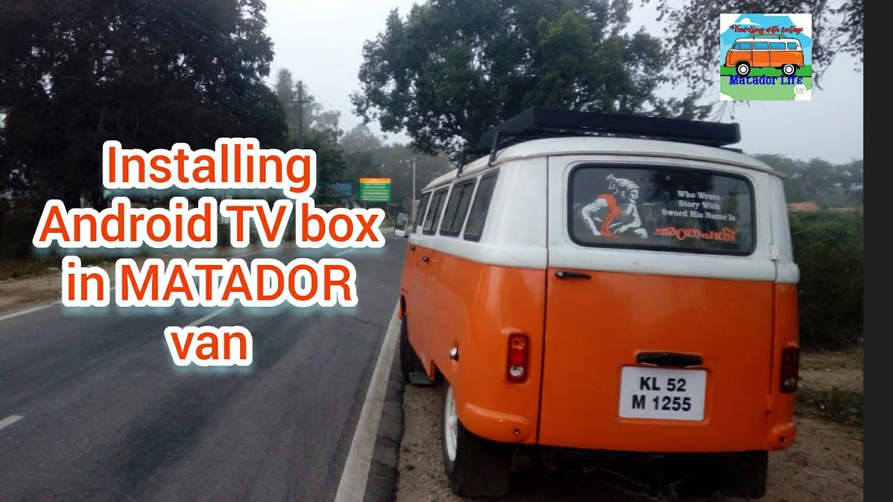 Matador van modified with Android TV box - YouTube