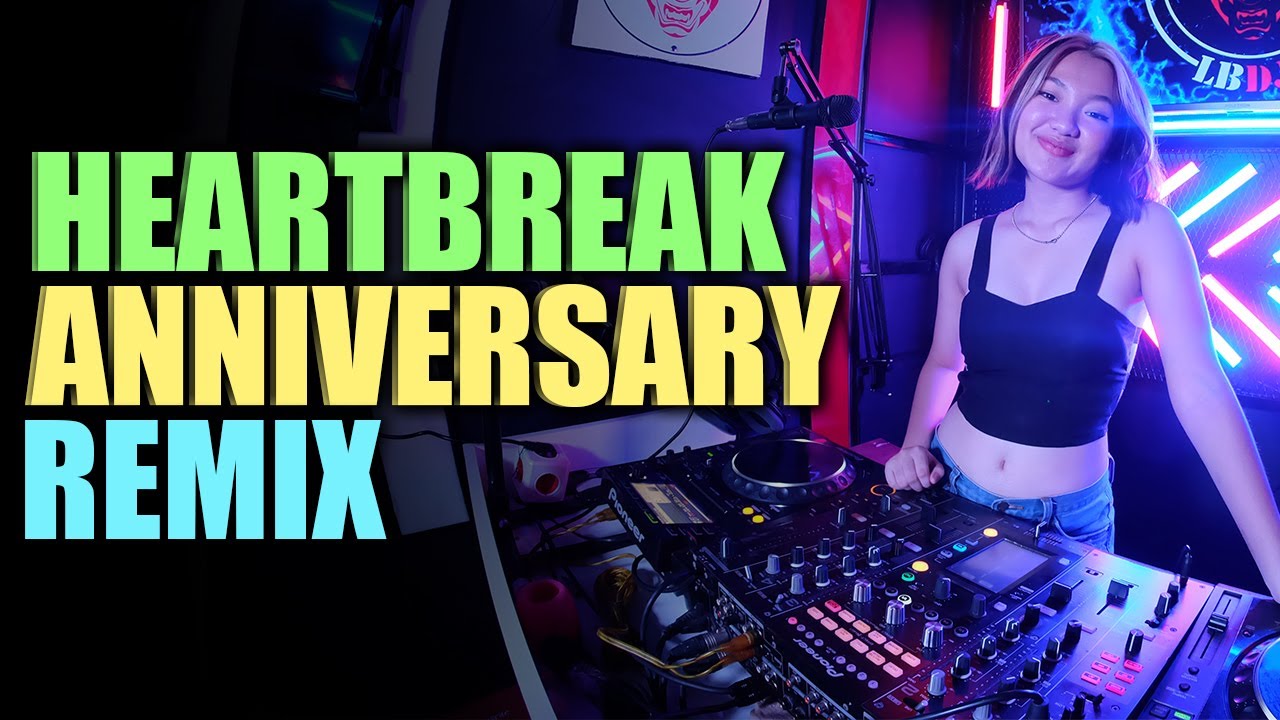 Dj Heartbreak Anniversary Tiktok Remix Terbaru Slow Full Bass Lbdjs