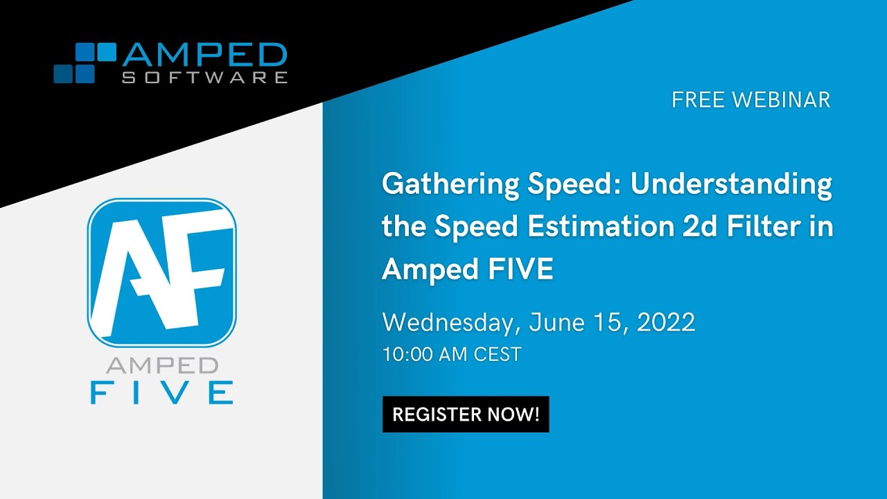Webinar: Understanding the Speed Estimation 2D Filter in Amped FIVE ...