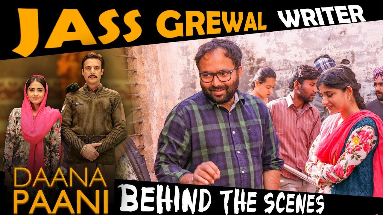 DAANA PAANI | Behind the scenes | Jass Grewal | Writer - YouTube
