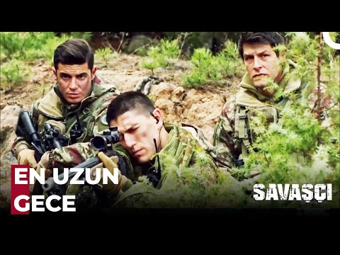 23. Bölüm: EN UZUN GECE - Savaşçı