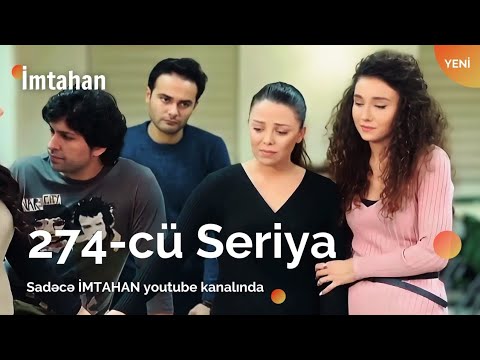 İmtahan (274-cü seriya)