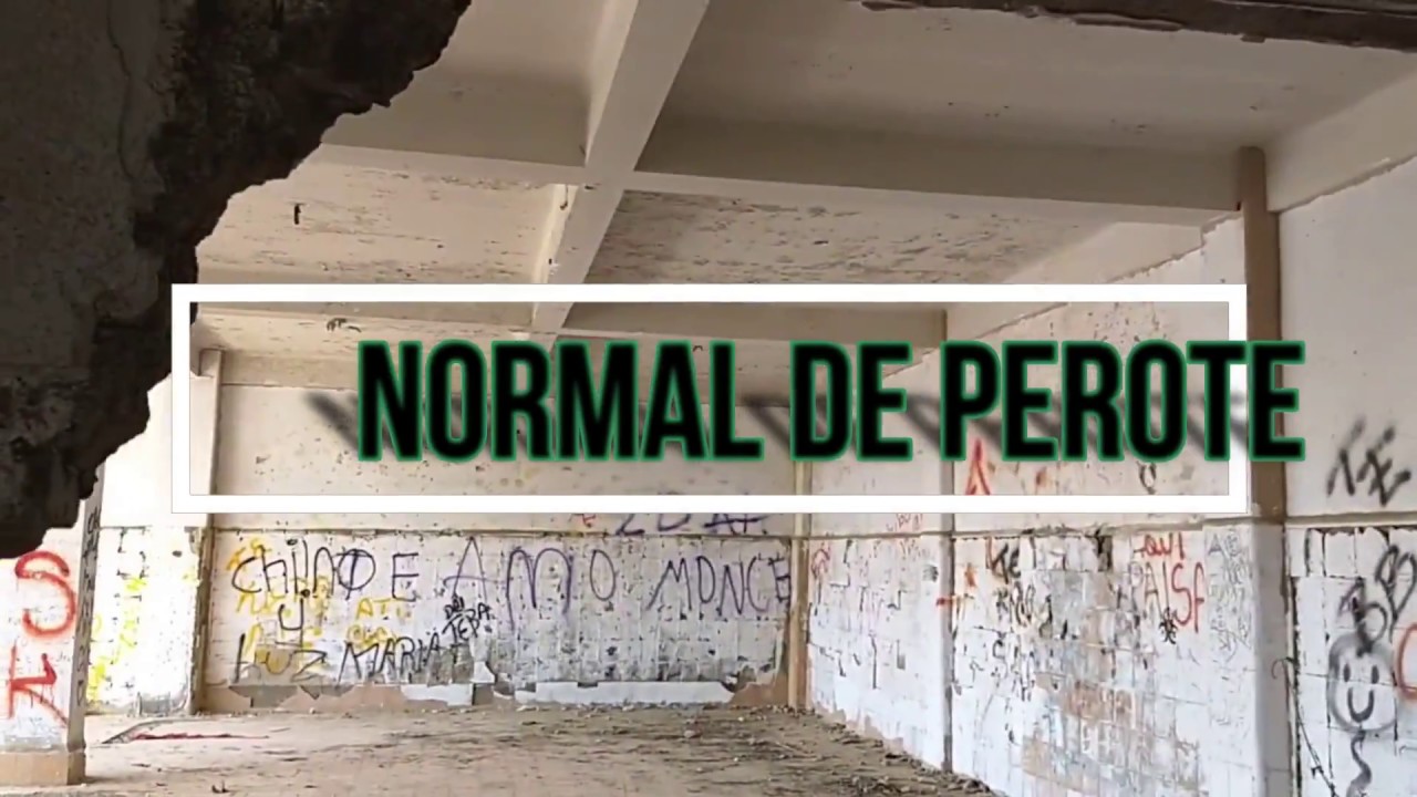 NORMAL de perote ABANDONADA¡¡¡¡¡¡ - YouTube