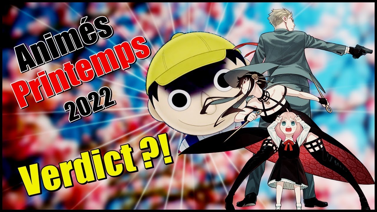 ANIMES PRINTEMPS 2022 - PREMIÈRES IMPRESSIONS ! - YouTube