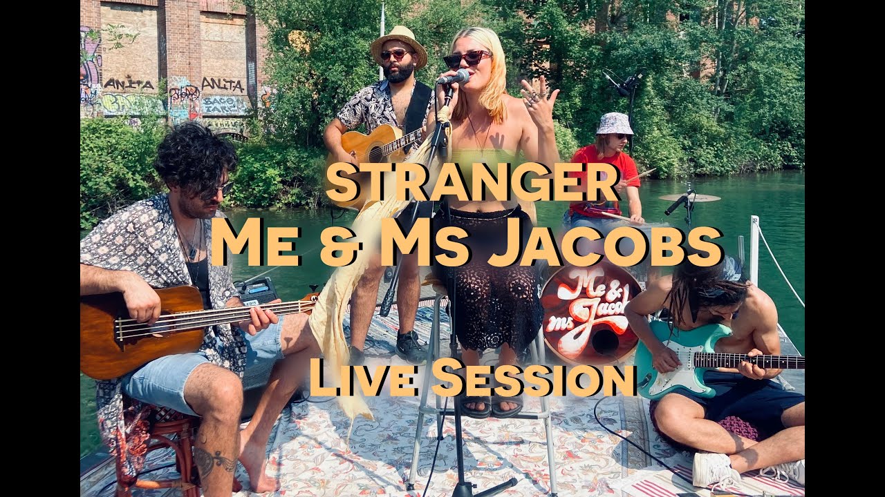 Stranger - Me & Ms Jacobs (LIVE SESSION) - YouTube