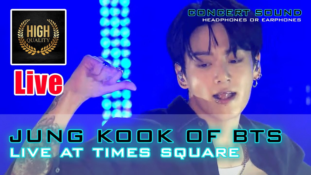 🔈 정국 Jung Kook Live At Tsx Times Square 🎧 Concert Sound Youtube Music