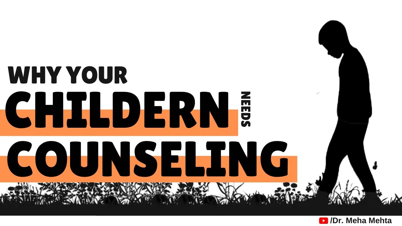 What Is Child Counselling In Hindi Why Your Kids Need Counseling Or what-is-child-counselling-in-hindi-why-your-kids-need-counseling-or