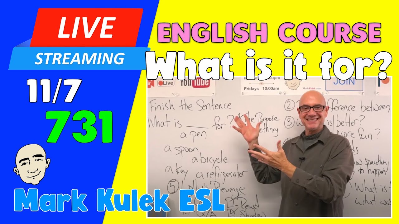What is it for? - English Class #731 | Live Stream Class with Mark ...