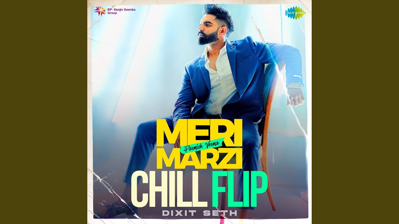 Meri Marzi Chill Flip - YouTube