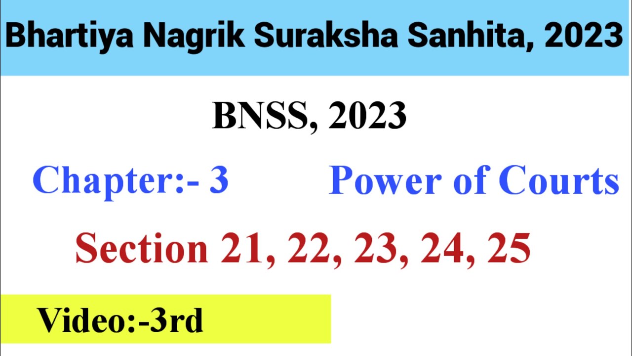 BNSS Section 21 to 25 | Section 24, 25 of BNSS | Power of Courts ...