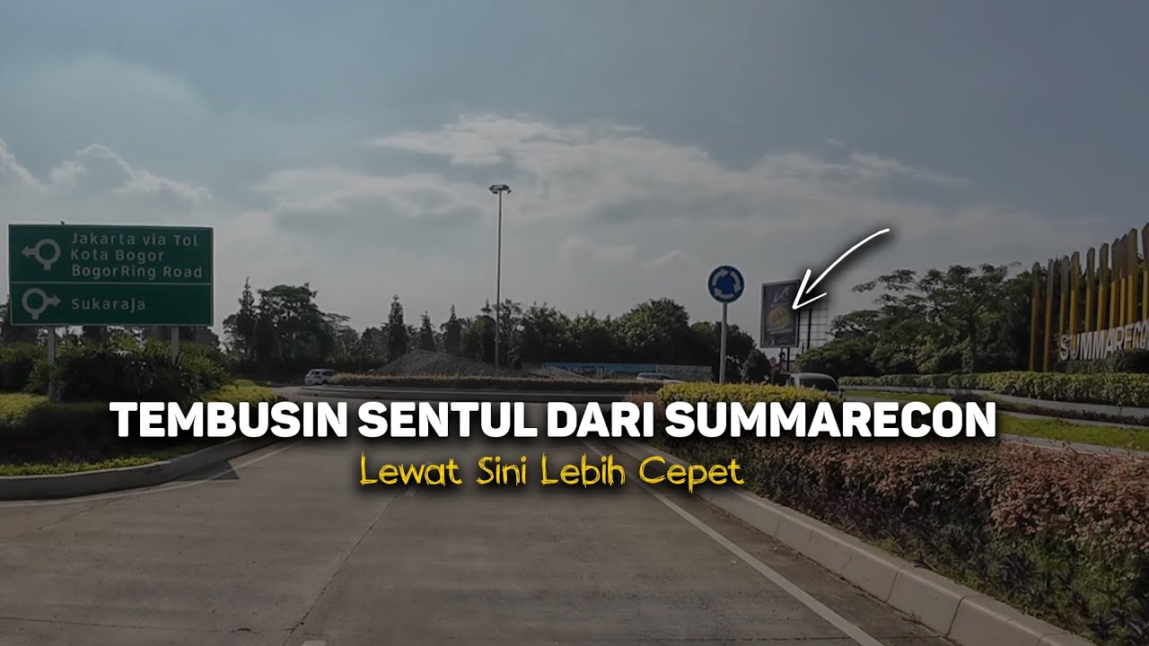 JALUR PULANG DARI PUNCAK‼️ VIA SUMMARECON TEMBUS KE SENTUL - YouTube