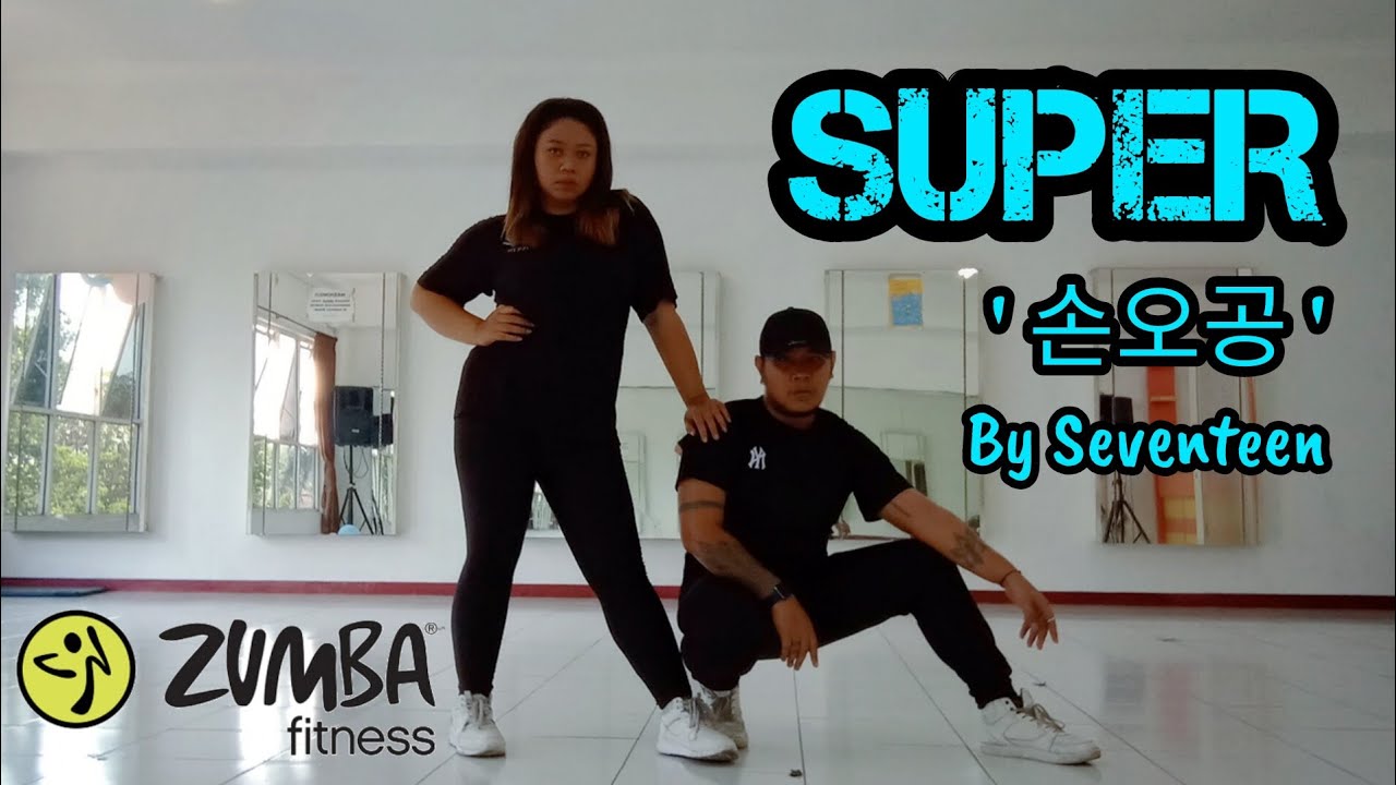 SUPER by SEVENTEEN (세븐틴) '손오공' - Zumba Choreo by ZIN™ Evan | ZUMBA ...