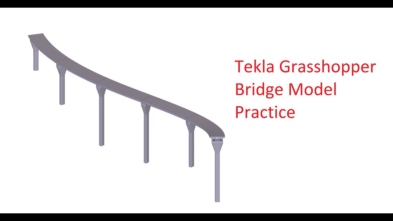 Tekla Grasshopper Bridge 1 - YouTube