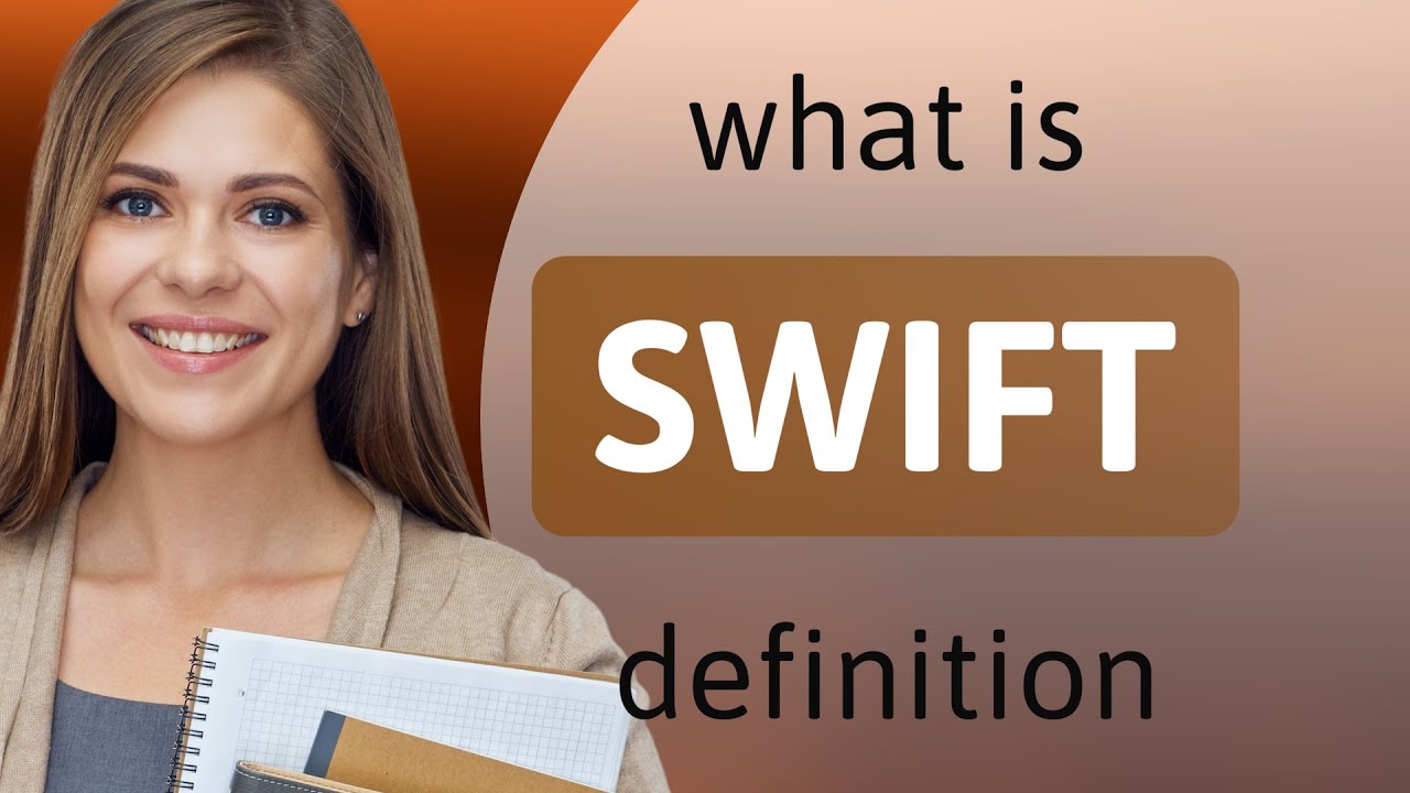 Swift — definition of SWIFT - YouTube