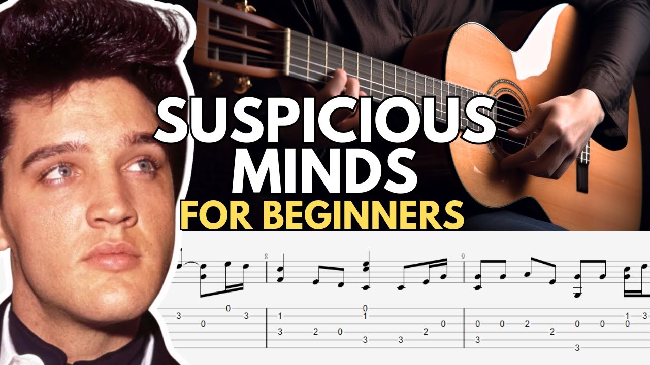 Suspicious Minds Easy Fingerstyle Tab | Beginner Friendly Guitar ...