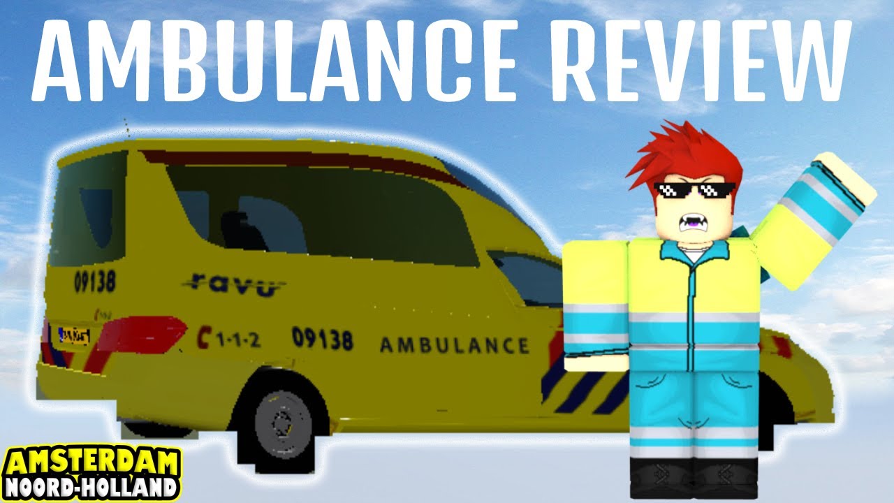 Ambulance Review in Amsterdam Noord-Holland! (ROBLOX) - YouTube