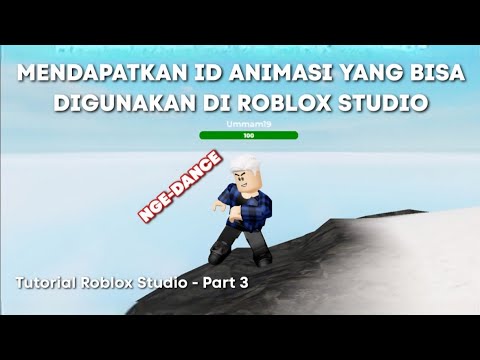 Roblox Studio - Part 3 | MENDAPATKAN ID ANIMASI YANG BISA DIGUNAKAN DI ...